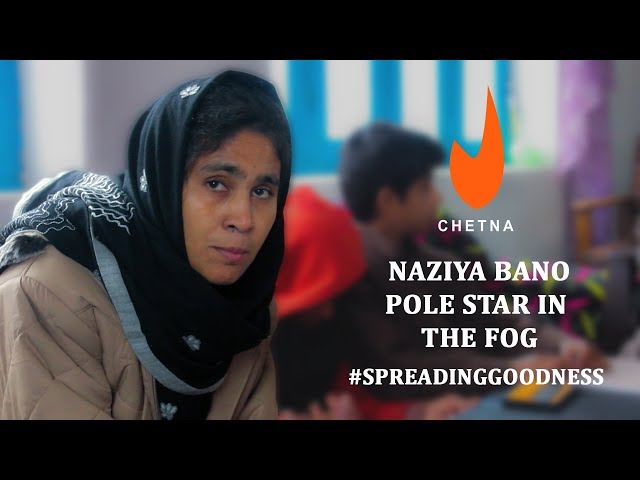 Pole star in the fog - Naziya Bano - Mission Chetna