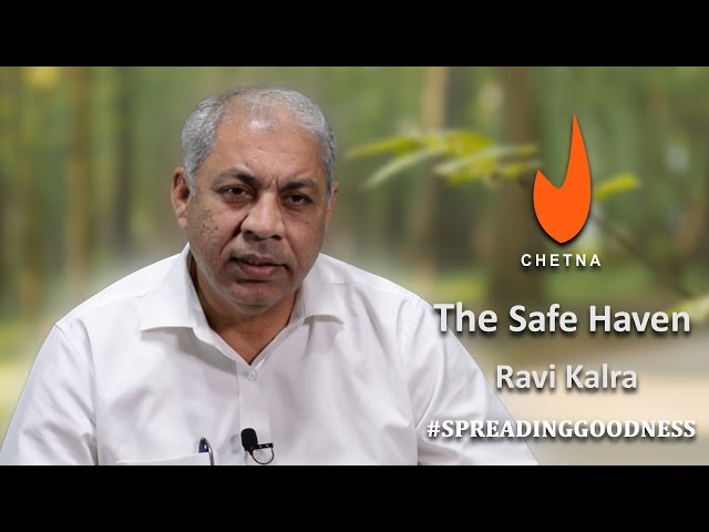 The Safe Haven - Ravi Kalra - Mission Chetna